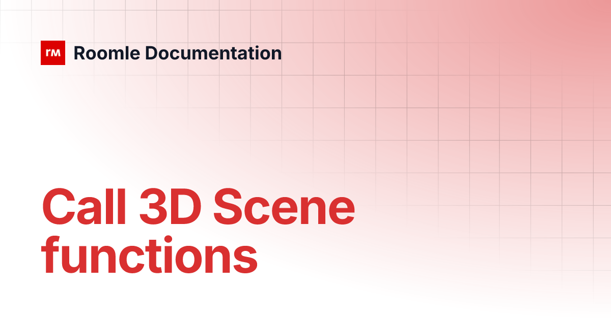Call 3D Scene functions | Roomle Documentation