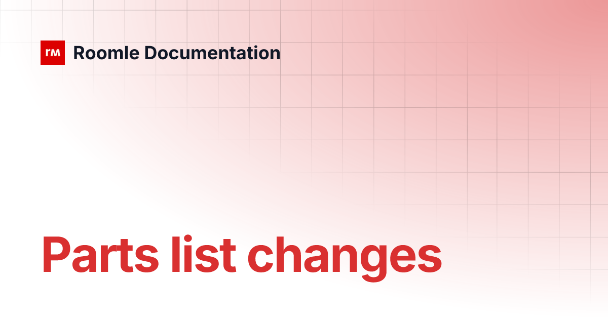 Parts list changes | Roomle Documentation