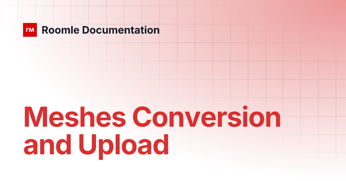 Meshes Conversion and Upload | Roomle Documentation