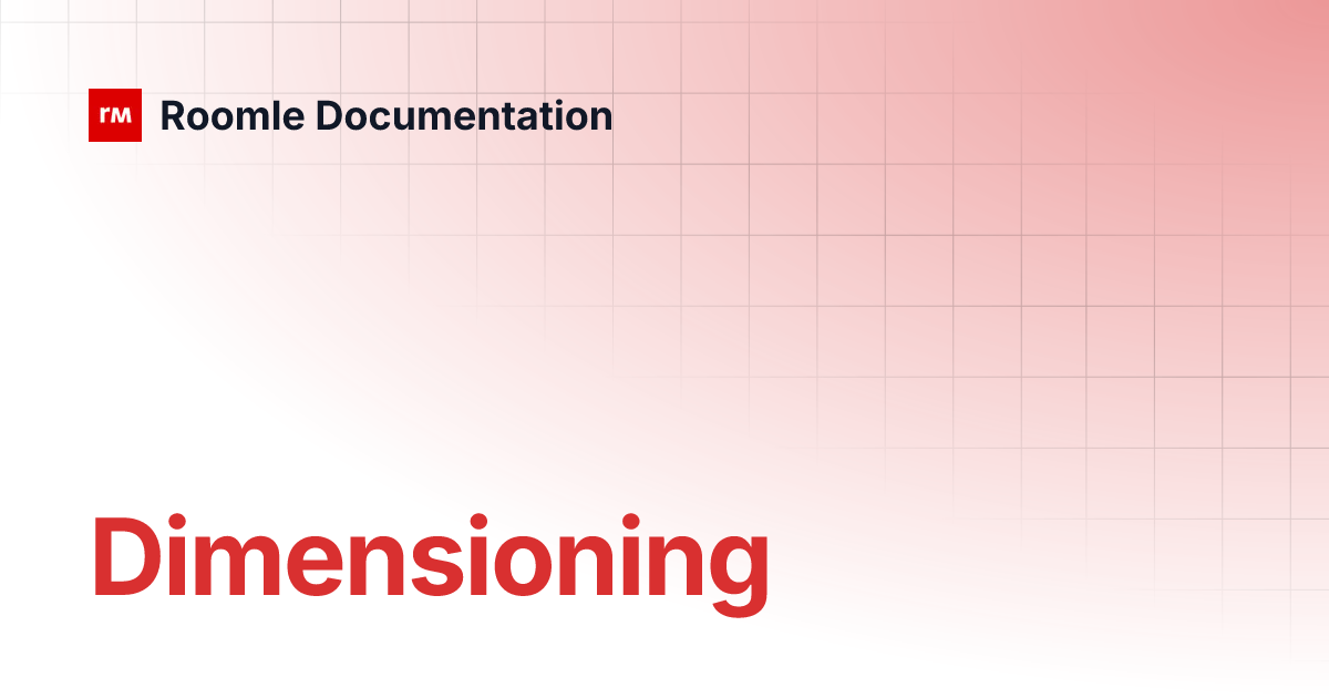 Dimensioning | Roomle Documentation