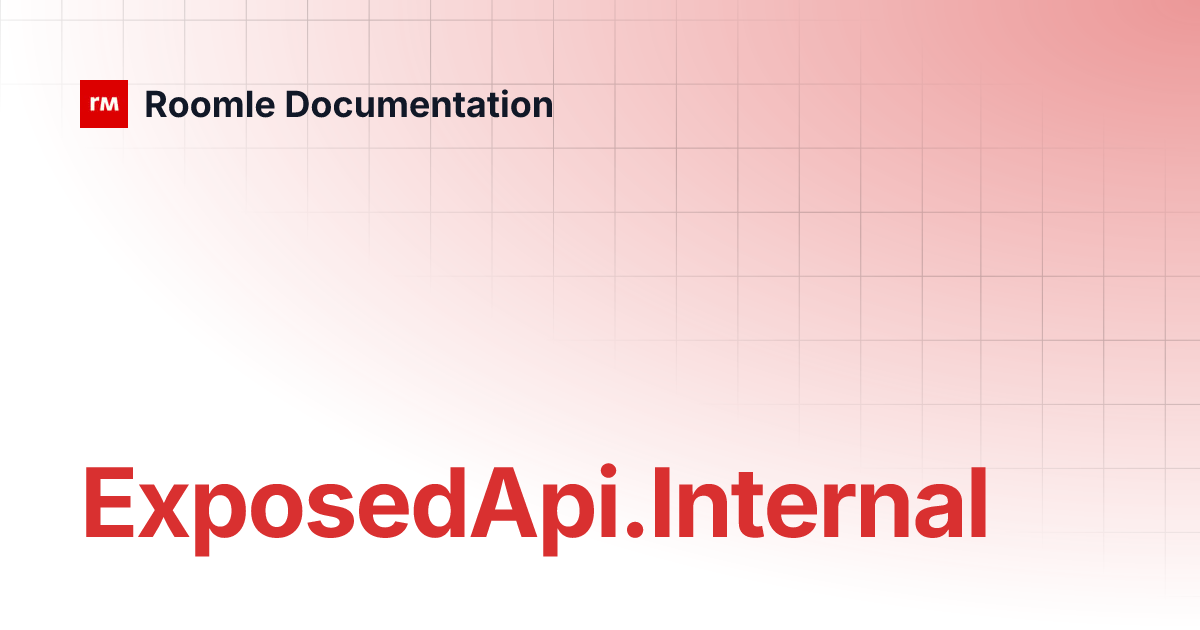 ExposedApi.Internal | Roomle Documentation
