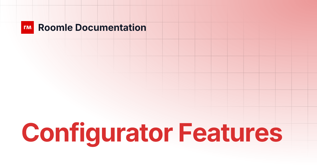 Configurator Features | Roomle Documentation